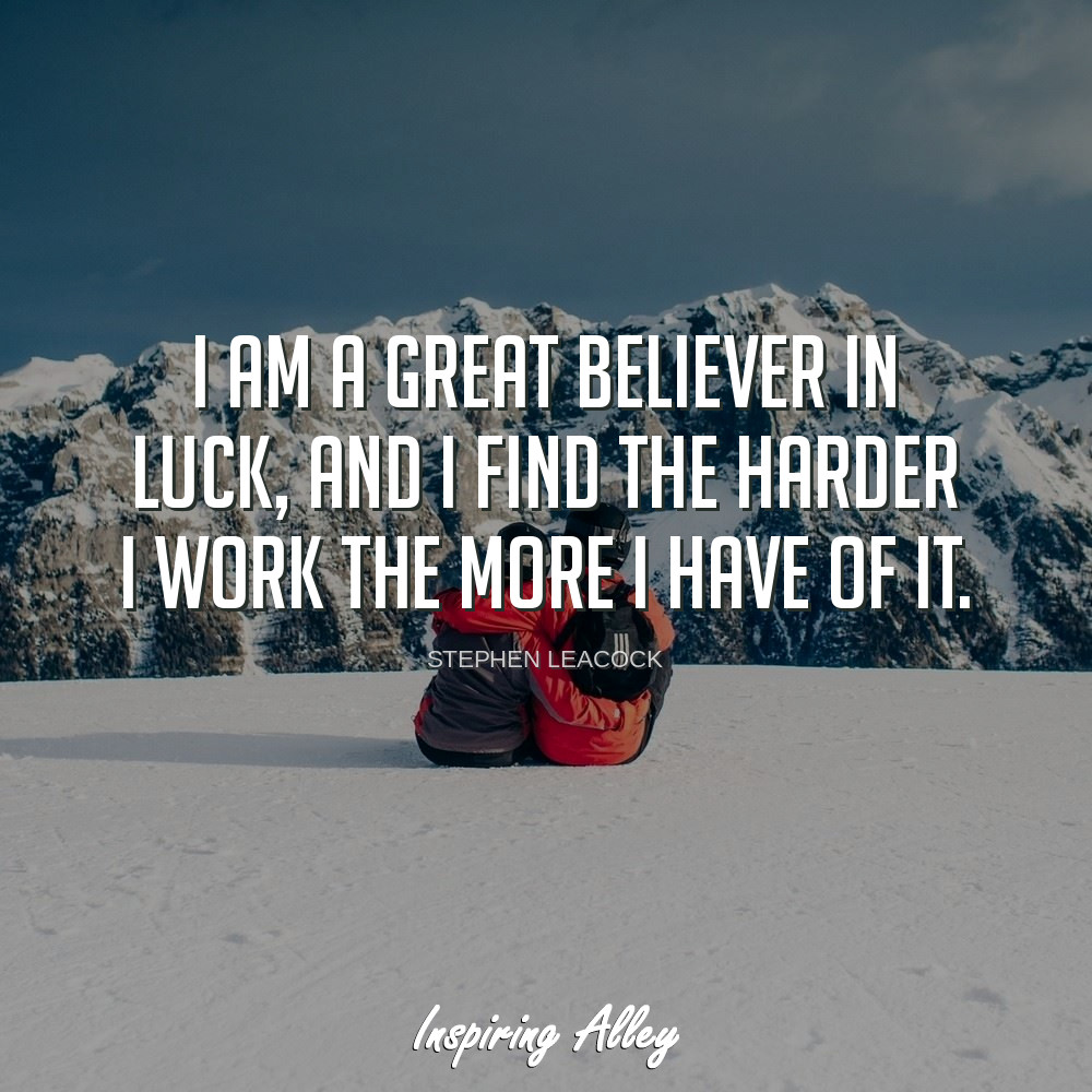 Stephen Leacock | I am a great - Inspiring Alley